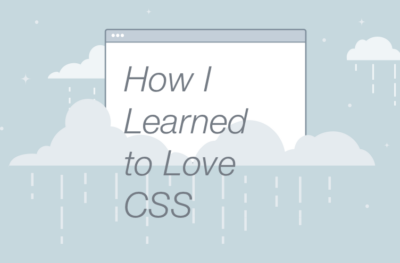 How I Learned to Love CSS - Plastiq